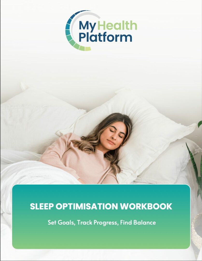 Sleep Optimisation Workbook - My Health Platform